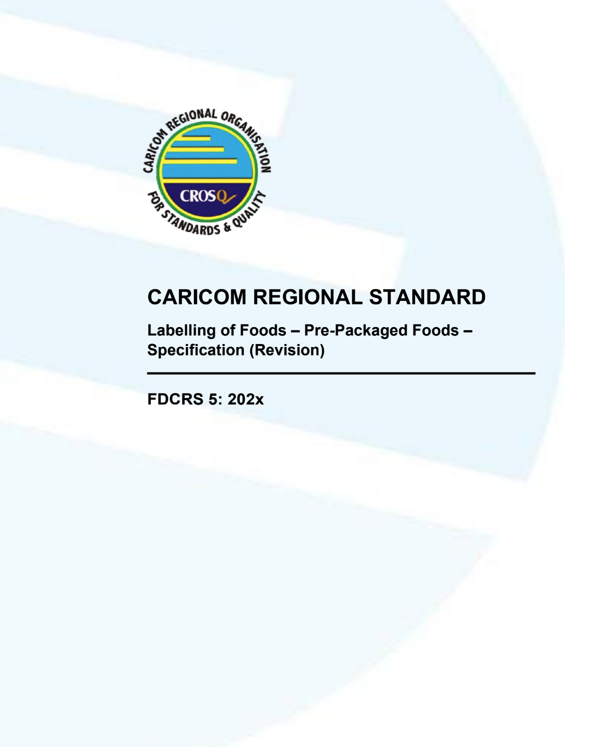 CARICOM – Draft Regional Standard For Voting – Labelling of Pre ...